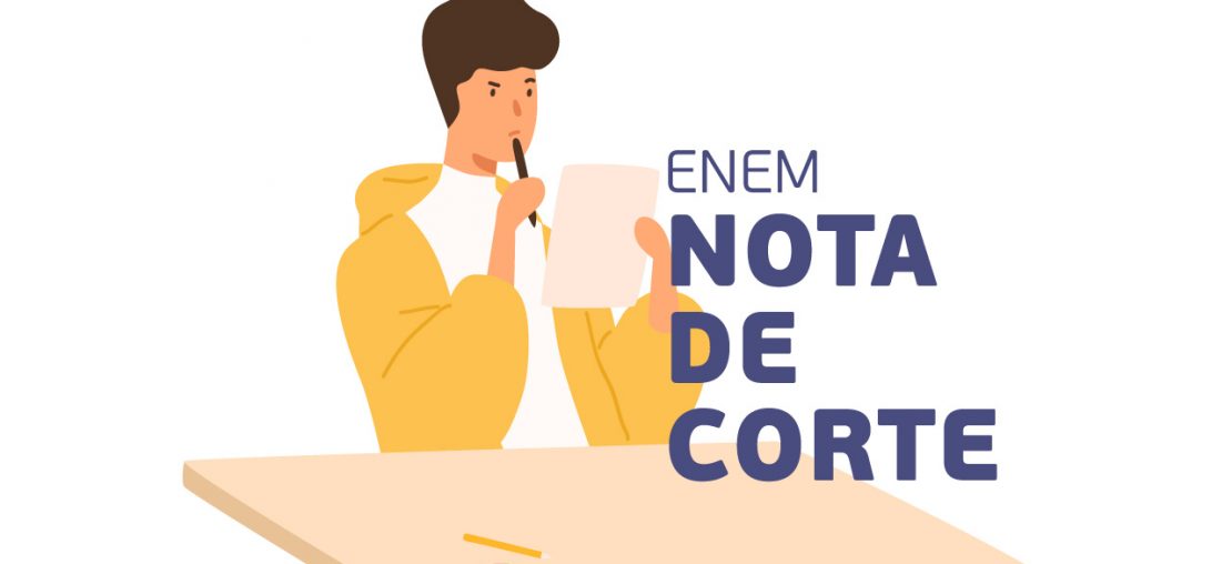 O que é e como funciona a nota de corte do Enem? - Blog Unipar